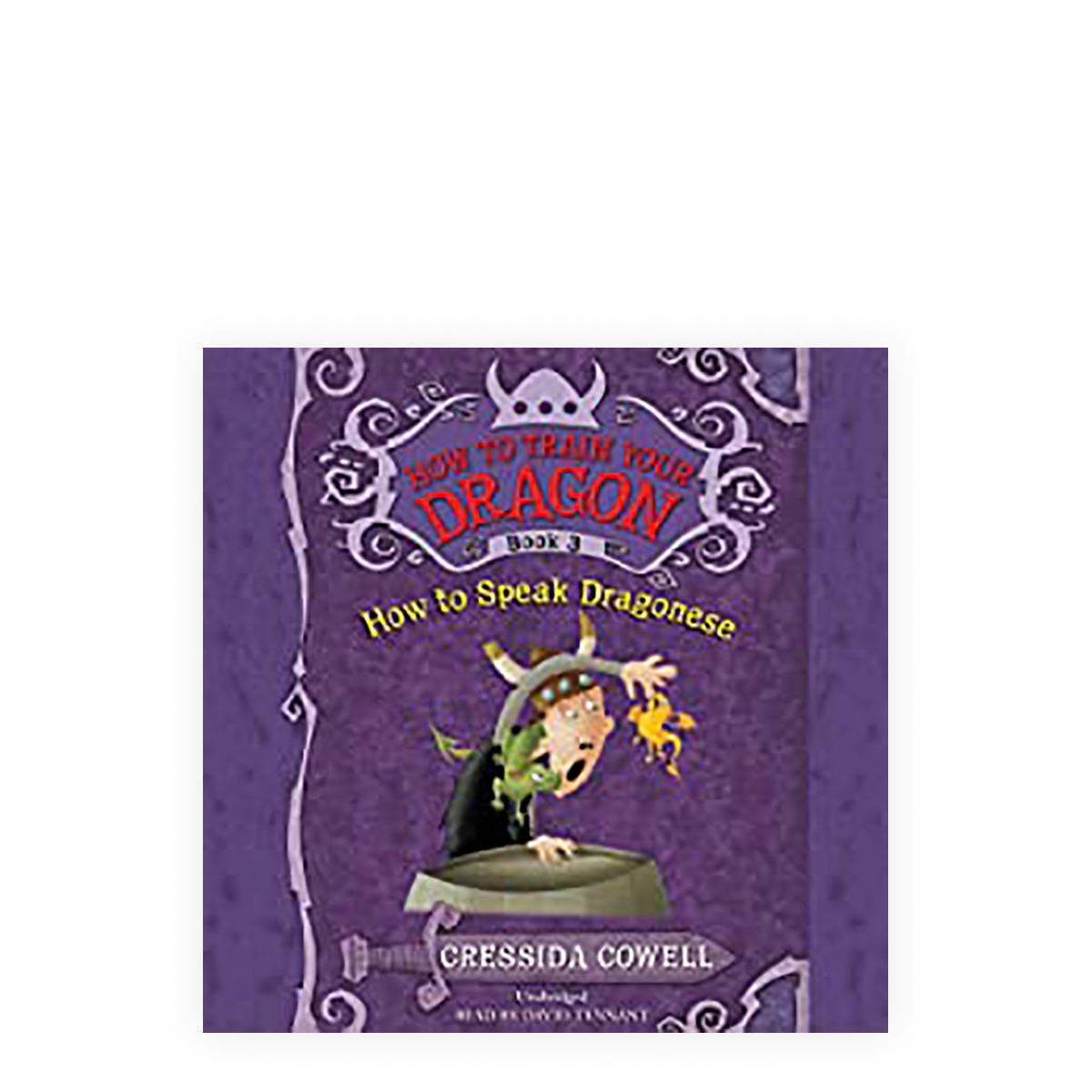 How to Train Your Dragon: How To Speak Dragonese : Book 3 | literatura.mk