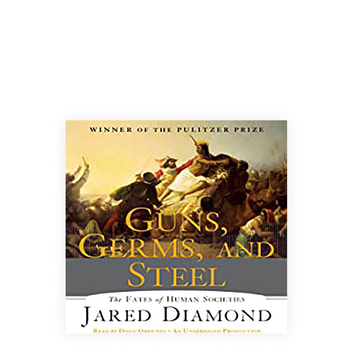 Guns, Germs, and Steel : The Fates of Human Societies | literatura.mk