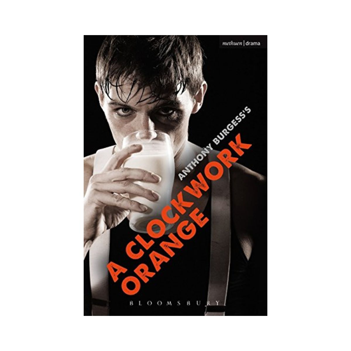 A Clockwork Orange: Play with Music (Modern Plays) | literatura.mk