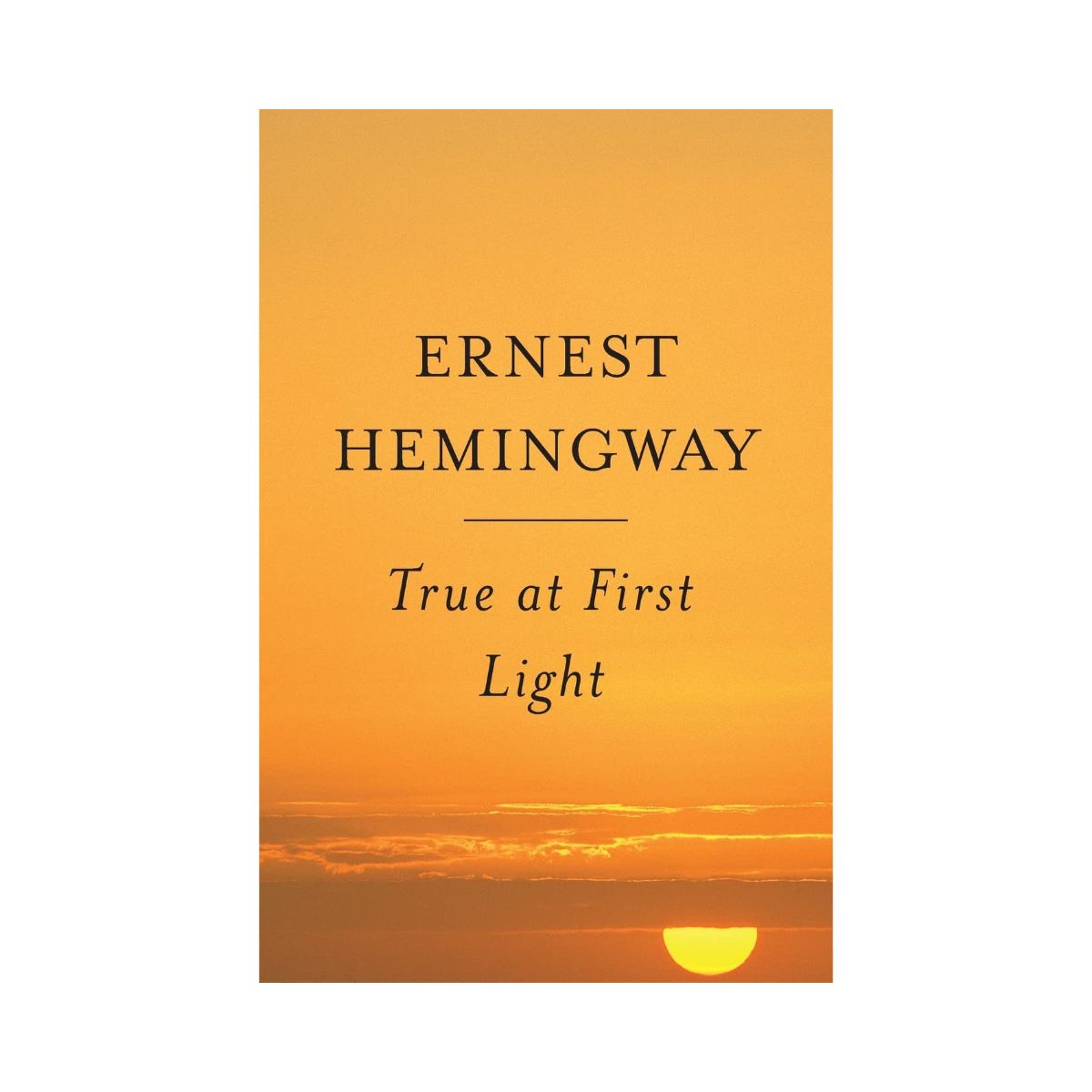 True at First Light | literatura.mk