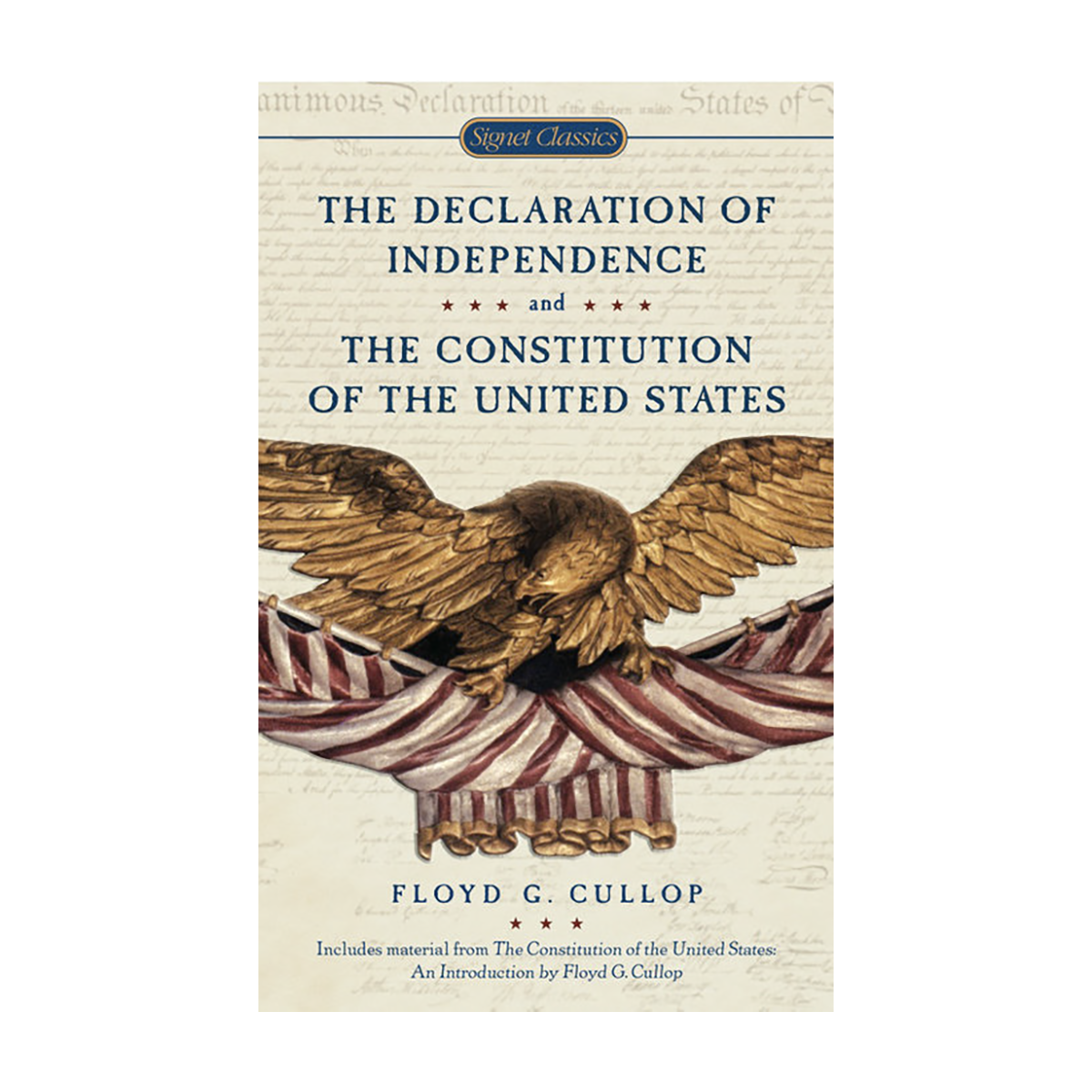 The Declaration of Independence and Constitution of the United States ...
