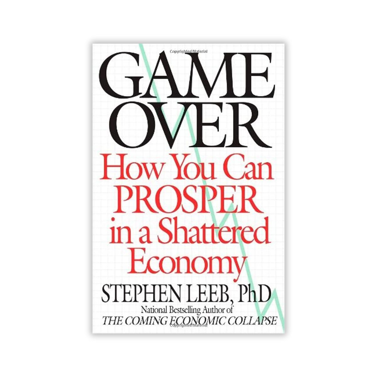 Game Over : How You Can Prosper in a Shattered Economy | literatura.mk