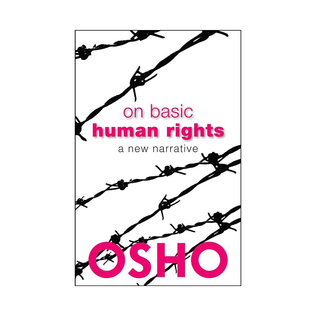 On Basic Human Rights : A New Narrative | literatura.mk