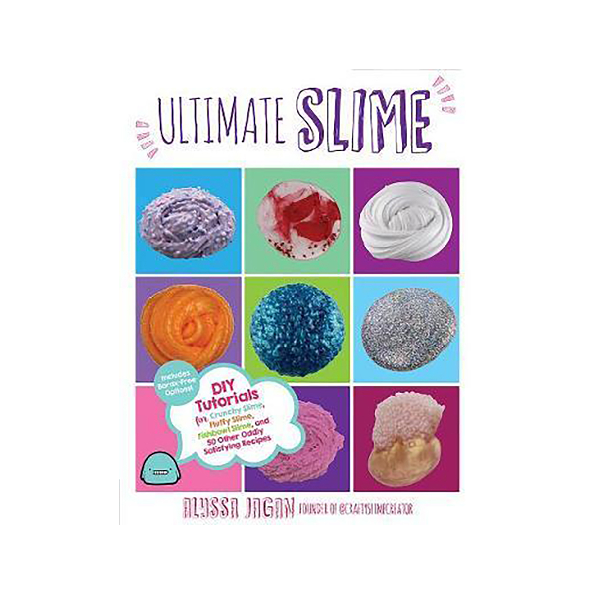 Ultimate Slime : DIY Tutorials for Crunchy Slime, Fluffy Slime ...