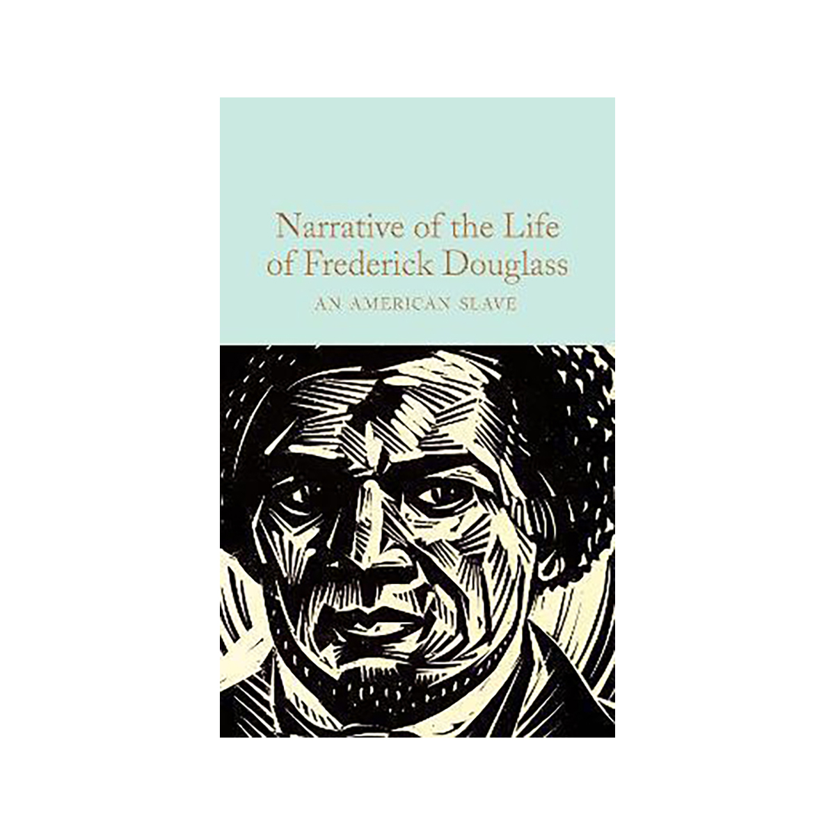 Narrative of the Life of Frederick Douglass : An American Slave ...