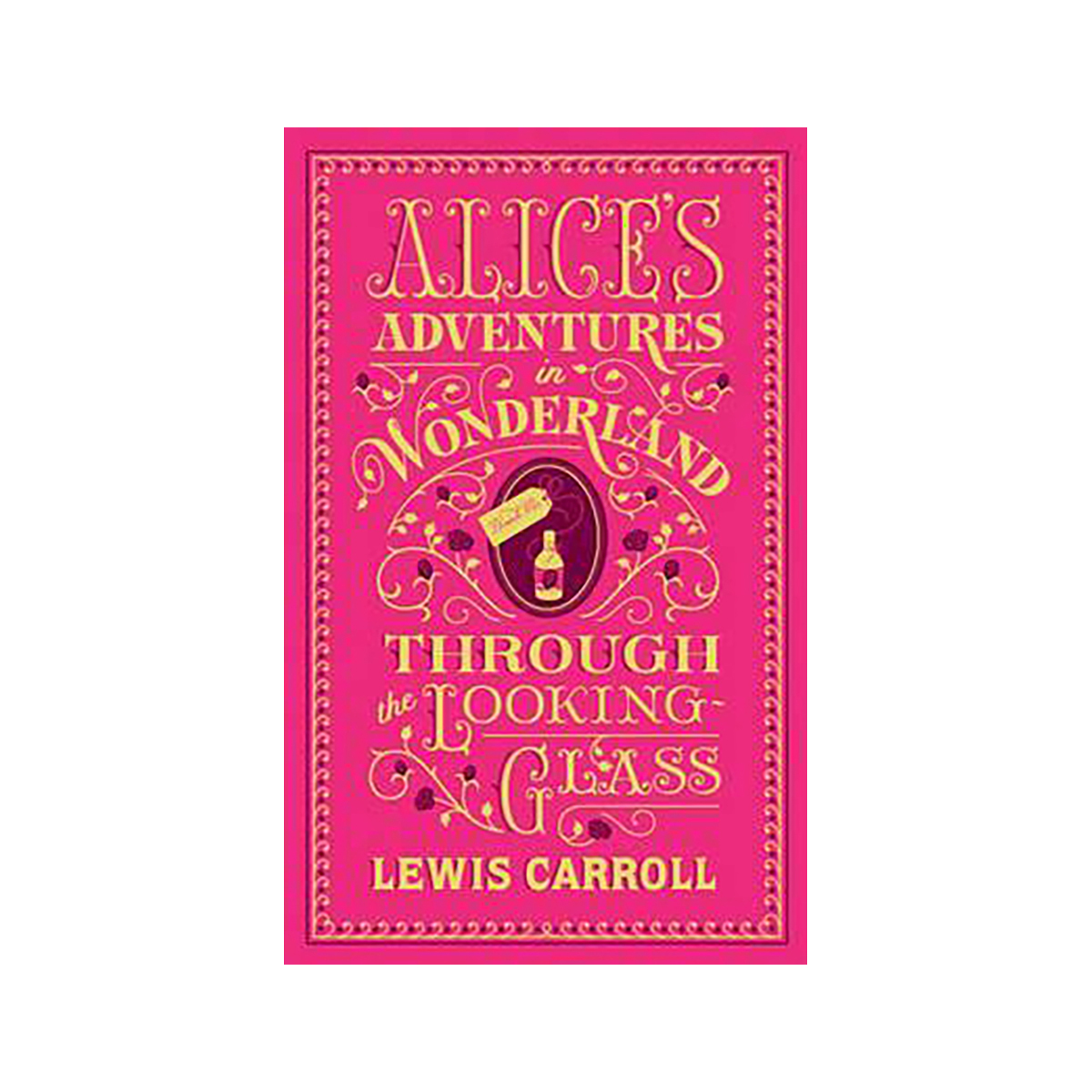Alices Adventures in Wonderland and Through the Looking-Glass ...